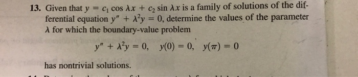 Solved Given that y = C_1 cos lambda x + c_2 sin lambda x is | Chegg.com