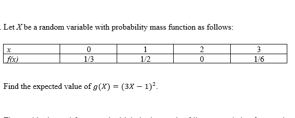 Solved Let Xbe a random variable with probability mass | Chegg.com