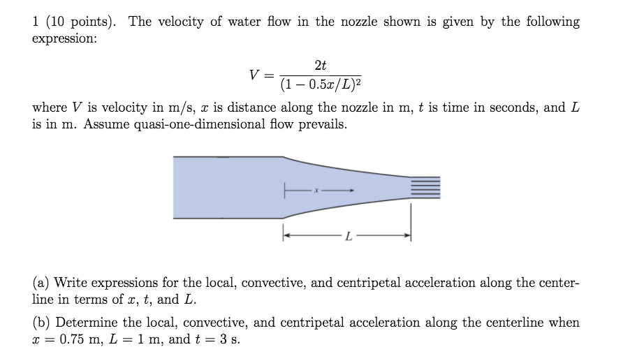 Solved The velocity of water flow in the nozzle shown is | Chegg.com