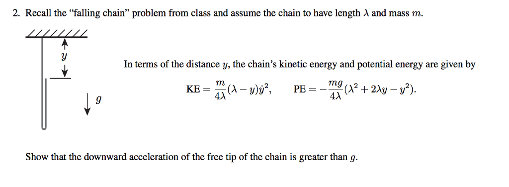 Solved 2. Recall the "falling chain" problem from class and | Chegg.com