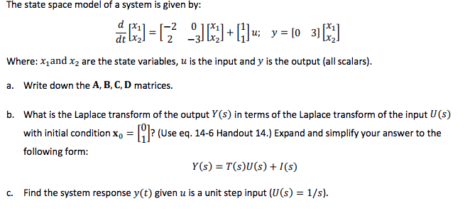 Solved The state space model of a system is given by: where: | Chegg.com