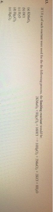 Solved If 5.0 g of each reactant were used for the the | Chegg.com