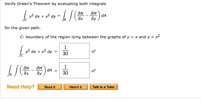 Solved Verify Green's Theorem by evaluating both integrals | Chegg.com