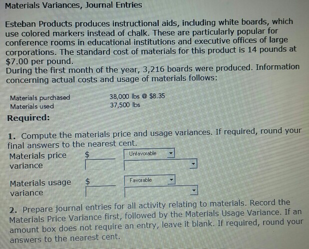 Solved Materials Variances, Journal Entries Esteban Products | Chegg.com