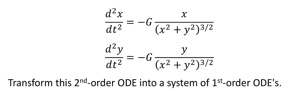 Solved d2x 213/2 d2y dt2 (x2 +y2)3/2 Transform this | Chegg.com