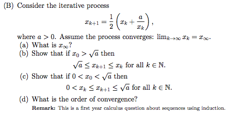Solved (B) Consider the iterative process where a 0. Assume | Chegg.com