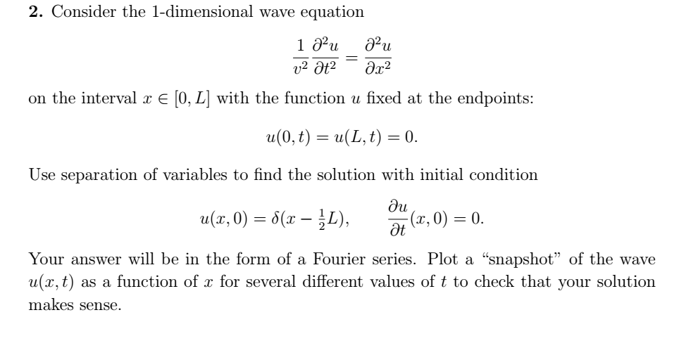 Solved 2. Consider the 1-dimensional wave equation on the | Chegg.com