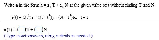Solved Write A In The Form Aattann At The Given Value Of T 9865