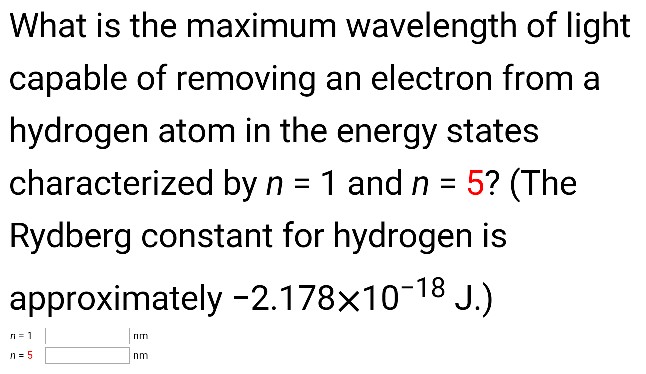 Solved What is the maximum wavelength of light capable of | Chegg.com