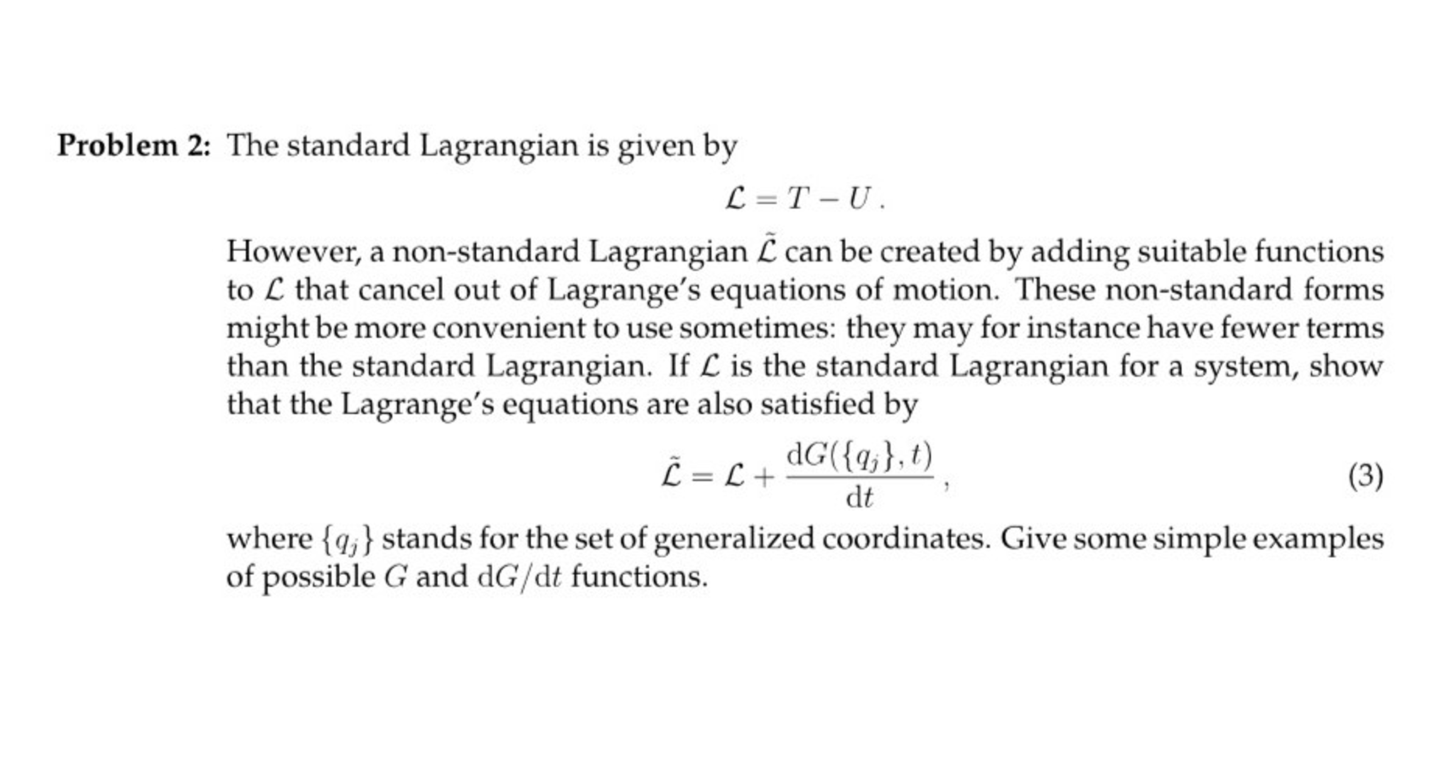 The Standard Lagrangian Is Given By L T U Chegg the-standard-lagrangian-is-given-by-l-t-u-chegg