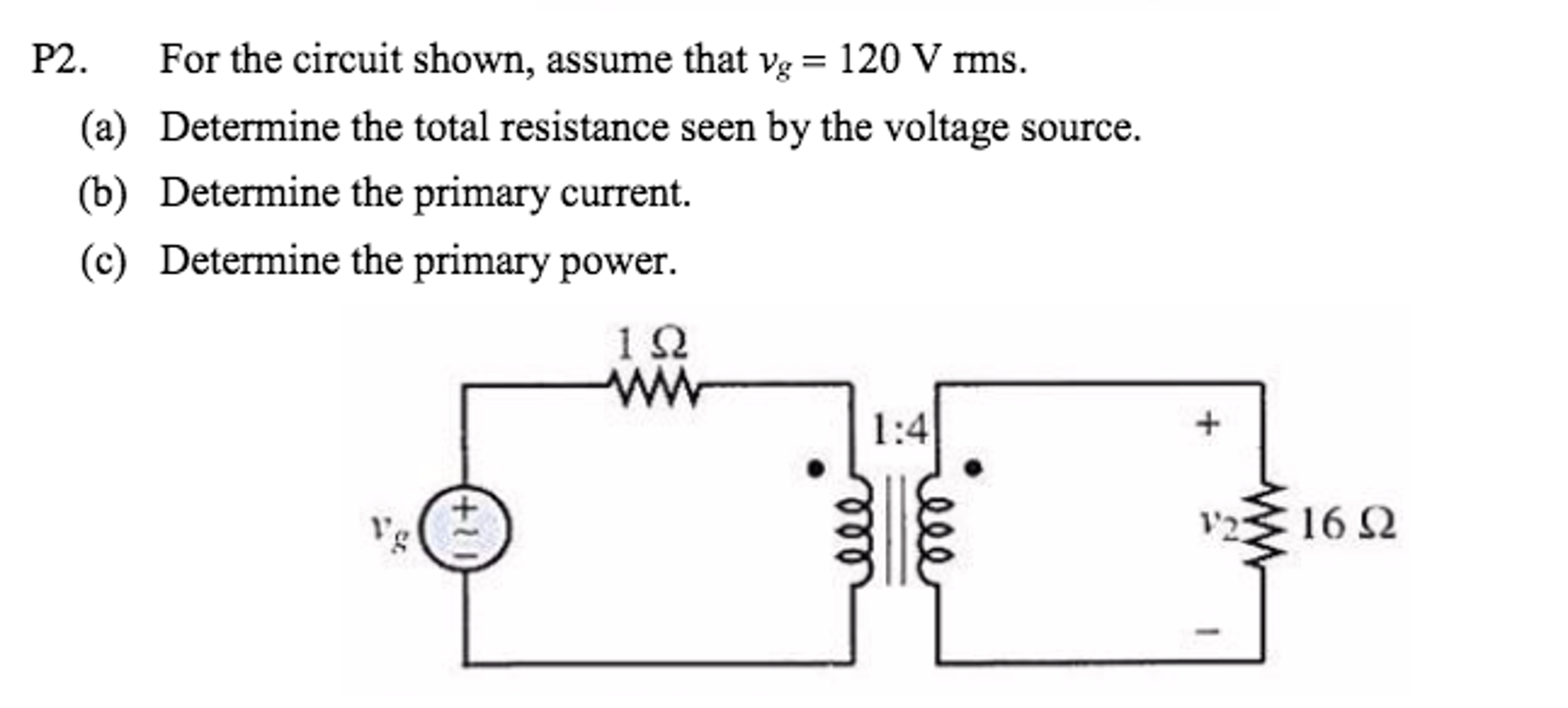 Solved For the circuit shown, assume that v_g = 120 V rms. | Chegg.com