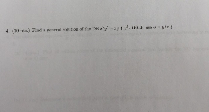 Solved Find a general solution of the DE x^2y = xy + y^2. | Chegg.com