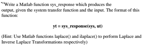 Solved Write a Matlab function sys_response which produces | Chegg.com