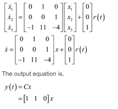 Solved 1 -1 4 The output equation is, y(,) = Cr =[1 1 0]s | Chegg.com