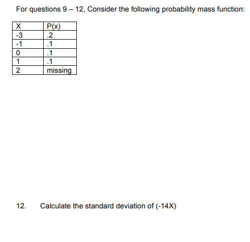 Solved For questions 9 - 12, Consider the following | Chegg.com