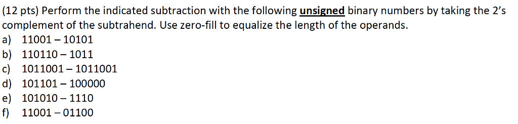 Solved (12 pts) Perform the indicated subtraction with the | Chegg.com Solved (12 pts) Perform the indicated subtraction with the | Chegg.com
