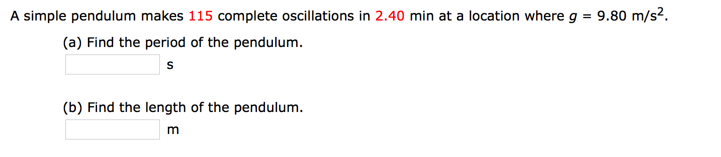 Solved A simple pendulum makes 115 complete oscillations in | Chegg.com