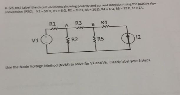 Solved 4、(25 pts) Label the circuit elements showing | Chegg.com