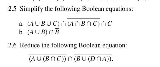 Solved 2.5 Simplify the following Boolean equations: 2.6 | Chegg.com