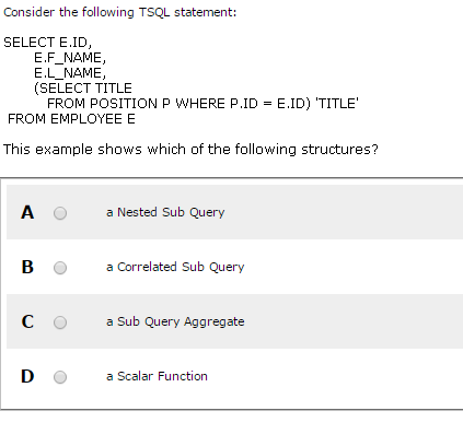 Solved Consider the following TSQL statement: SELECT E.ID, | Chegg.com