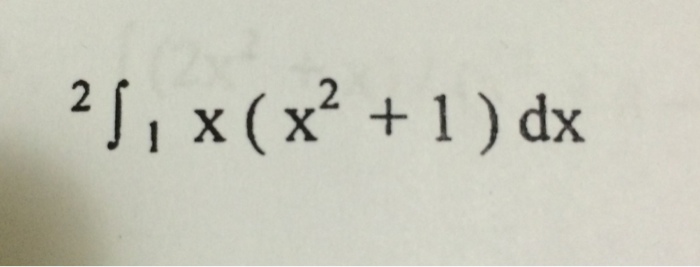 Solved 2 , x (x2 +1) dx | Chegg.com