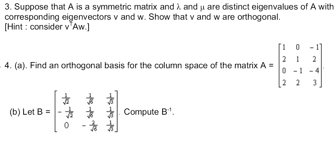 Solved Suppose That A Is A Symmetric Matrix And Lambda And 