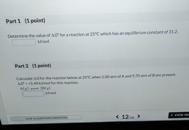 Solved Part 1 (1 point) Determine the value of AG for a | Chegg.com