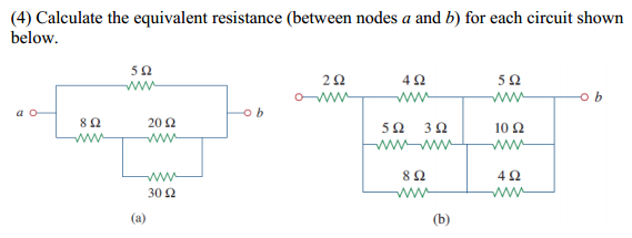 Solved (4) Calculate the equivalent resistance (between | Chegg.com