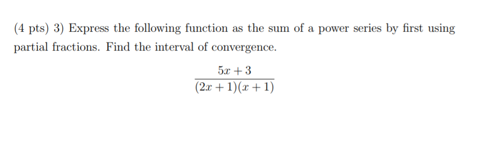 Solved (4 pts) 3) Express the following function as the sum | Chegg.com
