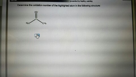 Solved Determine the oxidation number of the highlighted | Chegg.com