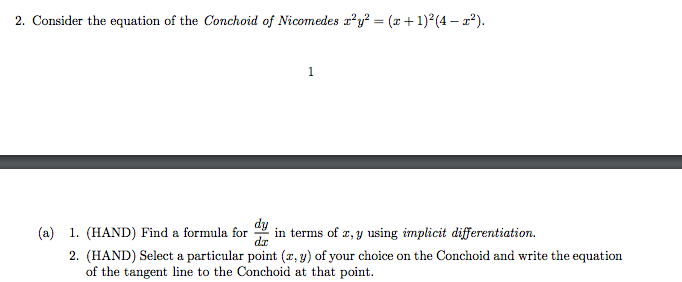 Solved Consider the equation of the Conchoid of Nicomedes | Chegg.com
