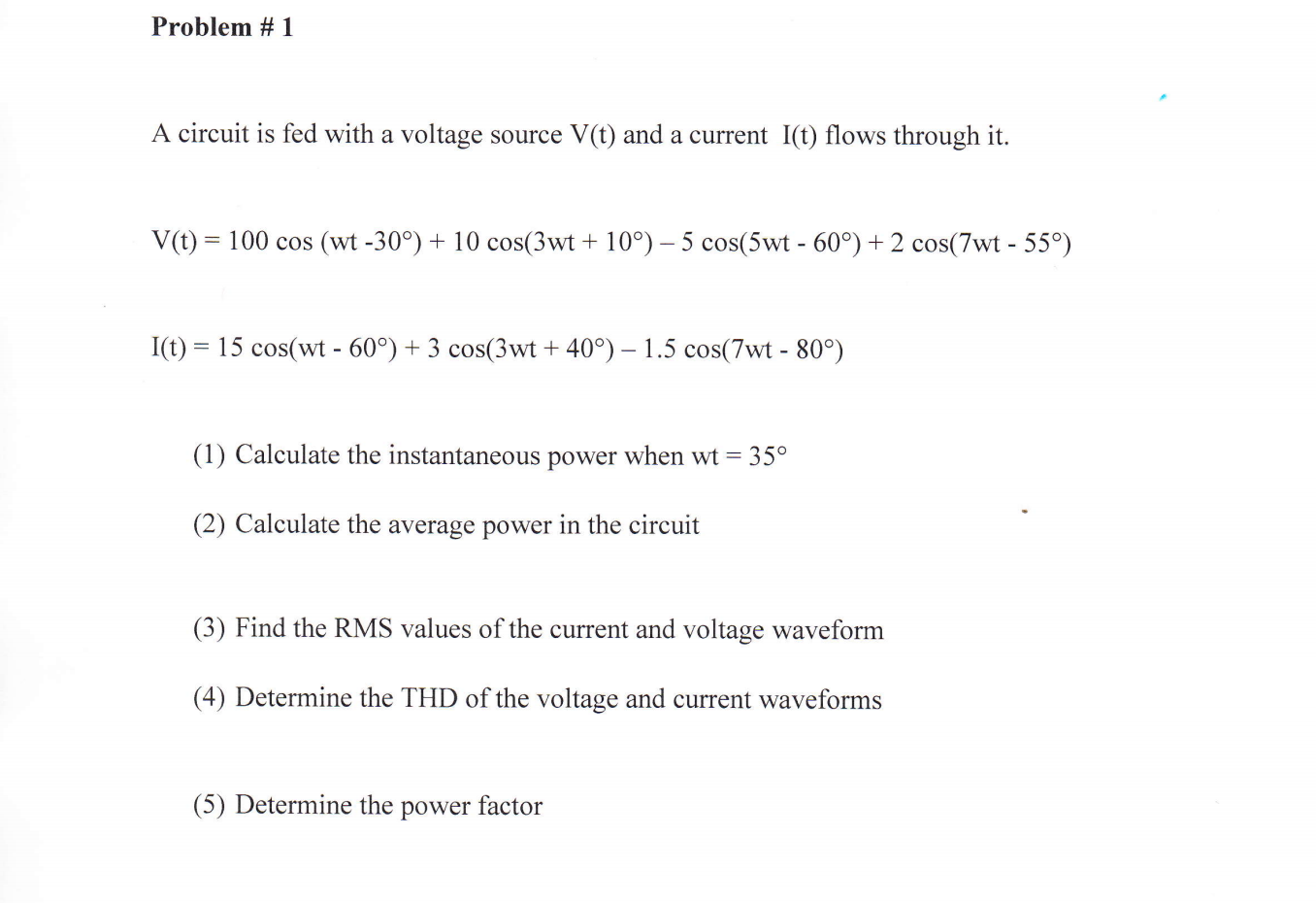 Solved Problem 1 V(t-100 cos (wt -30o) 10 cos(3wt 10 5 | Chegg.com