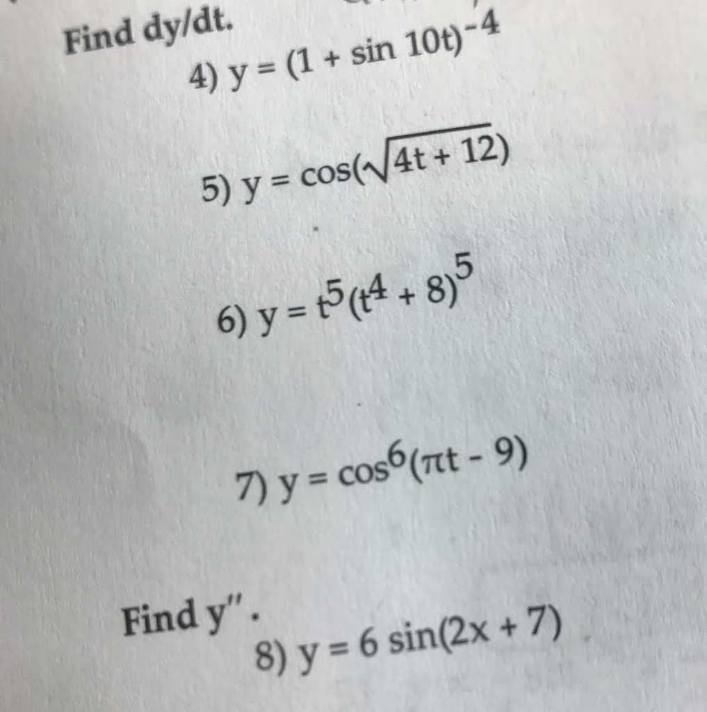 Solved Find dy/dt. 0-4 y=(1 + sin 10t 5) y = cos(Nat + 12) | Chegg.com