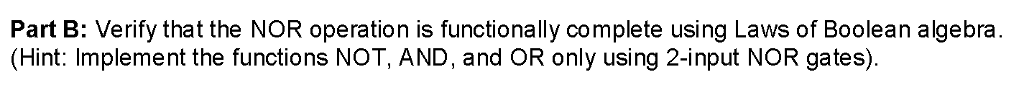 Solved Part B: Verify that the NOR operation is functionally | Chegg.com