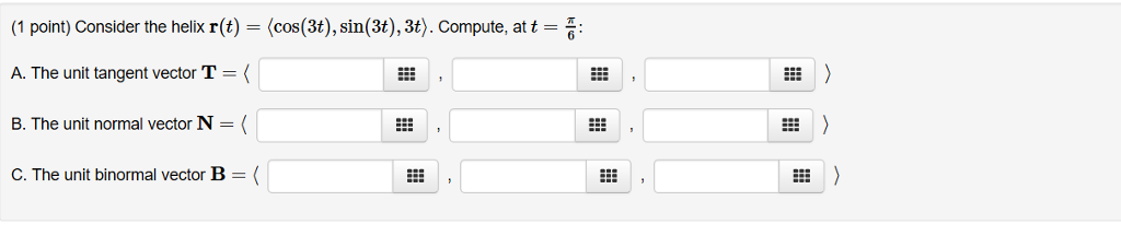 Solved (1 point) Consider the helix r(t)-(cos (3t), sin(3), | Chegg.com