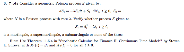 3. 7 pts Consider a geometric Poisson process S given | Chegg.com