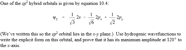 One of the sp2 hybrid orbitals is given by equation | Chegg.com