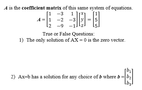 Solved A is the coefficient matrix of this same system of | Chegg.com