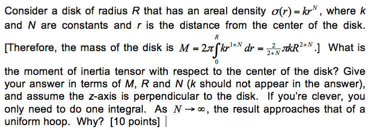 Solved Consider a disk of radius R that has an areal density | Chegg.com
