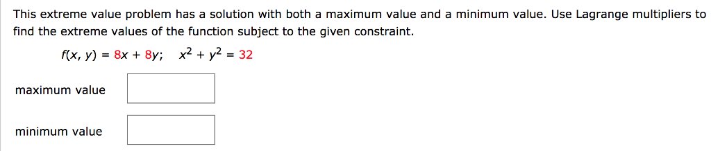 Solved This extreme value problem has a solution with both a | Chegg.com