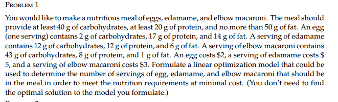 Solved PROBLEM 1 You would like to make a nutritious meal of | Chegg.com