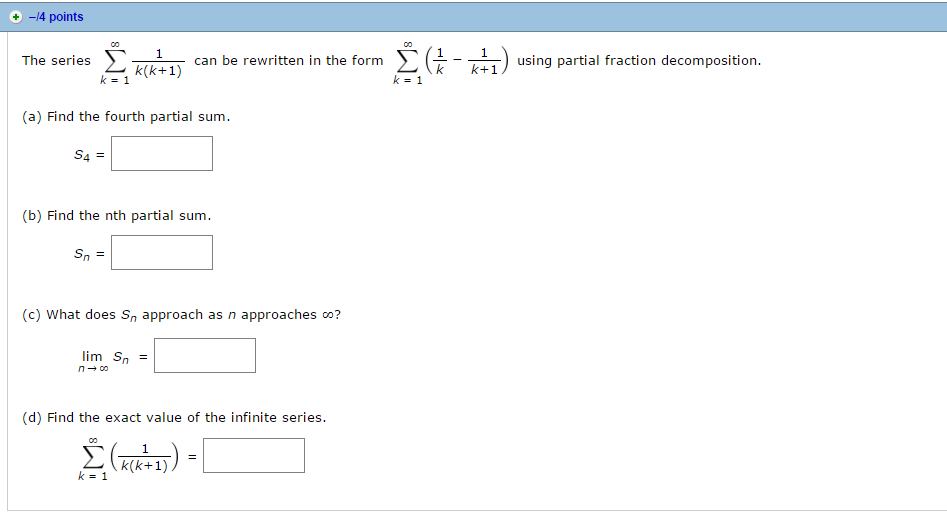 Solved The series sigma^infinite_k=1 1/k(k+1) can be | Chegg.com