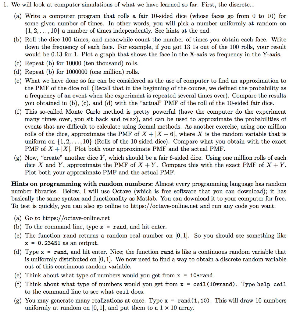 Solved 1. We will look at computer simulations of what we | Chegg.com