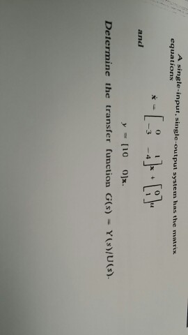 Solved A single-input. Single-output system has the matrix | Chegg.com