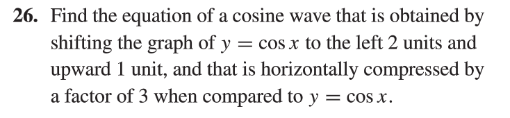 Solved Find the equation of a cosine wave that is obtained | Chegg.com