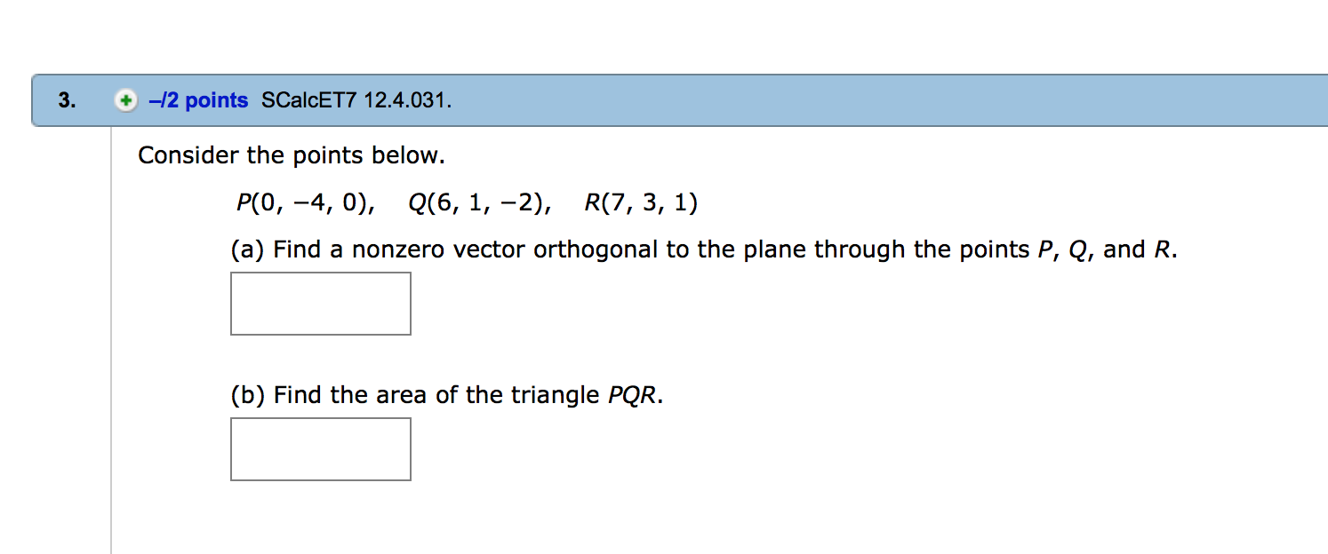 Solved Consider the points below. P(0,-4,0), | Chegg.com Solved Consider the points below. P(0,-4,0), | Chegg.com