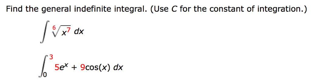 Solved Find the general indefinite integral. (Use C for the | Chegg.com