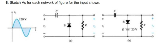 Solved 6. Sketch Vo for each network of figure for the input | Chegg.com