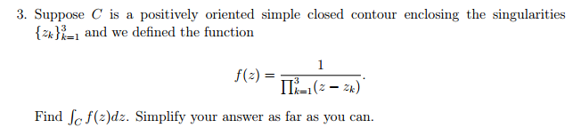 Solved 3. Suppose C is a positively oriented simple closed | Chegg.com