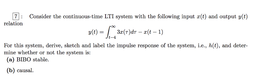 Solved Consider the continuous-time LTI system with the | Chegg.com